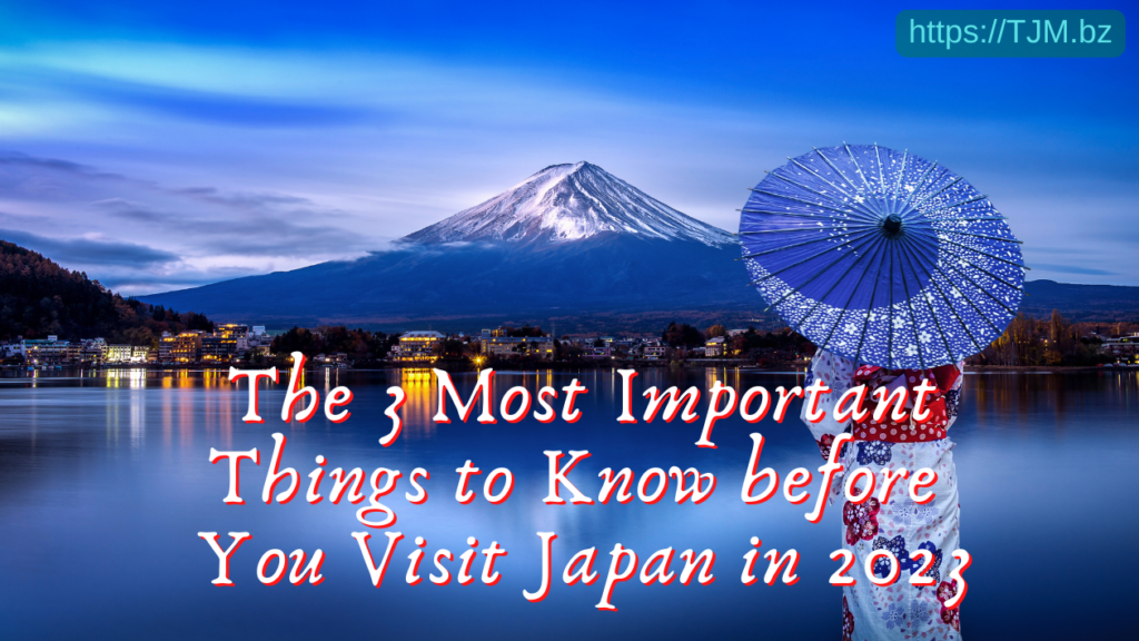 The 3 Most Important Things to Know Before You Visit Japan
